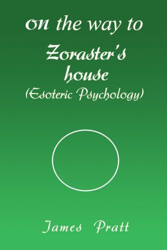 On the Way to Zoraster's House: (Esoteric Psychology) 9780595425297| eBay
