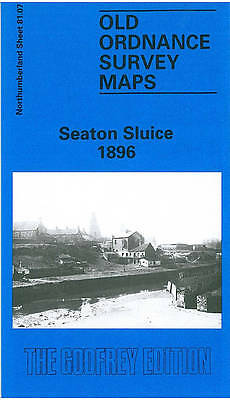 Seaton Sluice 1896: Northumberland Sheet 81.07 by Alan Godfrey (Sheet ...