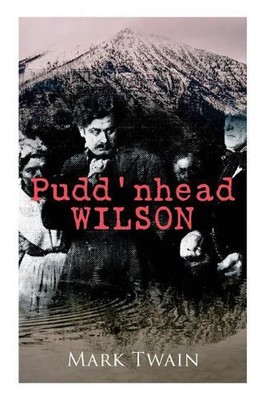 Pudd'nhead Wilson by Mark Twain (English) Paperback Book 9788027330430 ...