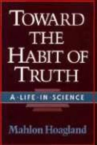Toward the Habit of Truth: A Life in Science (Commonwealth Fund Book P ...