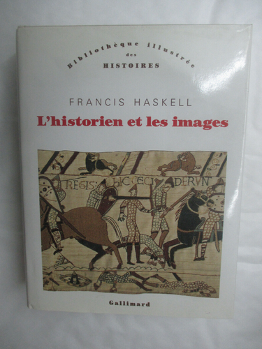 Francis Haskell "L'Historien et les images" NRF Gallimard 1995 | eBay