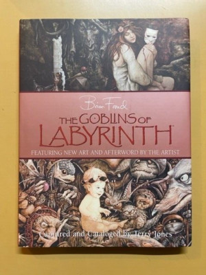 BRAND NEW The Goblins of Labyrinth by Brian Froud, SKU 0745 ...
