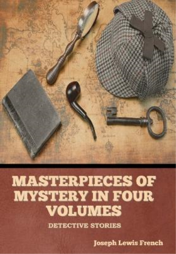 Joseph Lewis French Masterpieces of Mystery in Four Volumes (Relié ...
