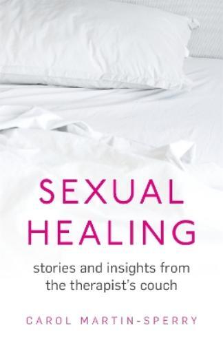 Carol Martin-Sperry Sexual Healing (Paperback) (UK IMPORT ...