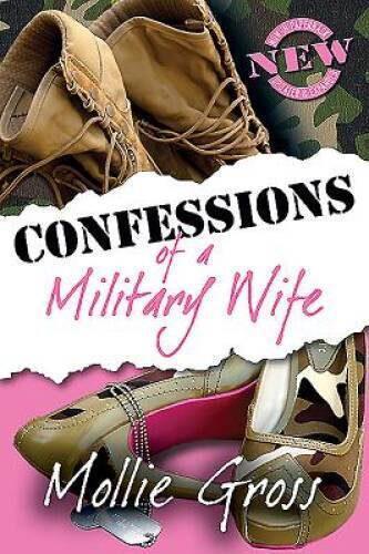 Confessions of a Military Wife - Paperback By Gross, Mollie - GOOD ...