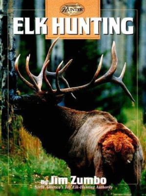 Elk Hunting by Zumbo, Jim 9780865731264| eBay