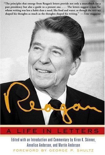 Reagan: A Life In Letters, Skinner, Kiron K.,Anderson, Annelise ...