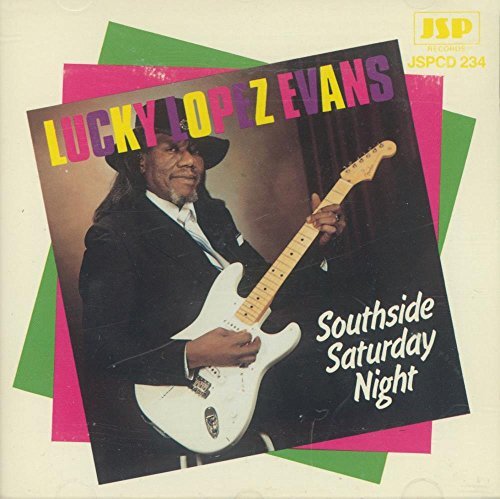 Evans, Lucky Lopez - Southside Saturday Night - Evans, Lucky Lopez CD ...