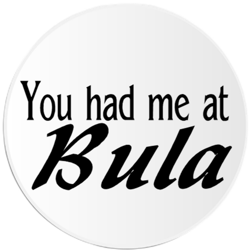 You Had Me At Bula - 3 Pack Circle Stickers 3 Inch - Hello Fiji Fijian ...