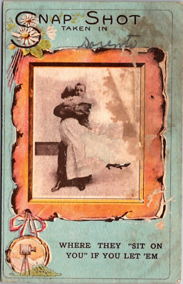 Snap Shot Taken in Where They "Sit on You" if you Let 'Em Postcard 1913 ...