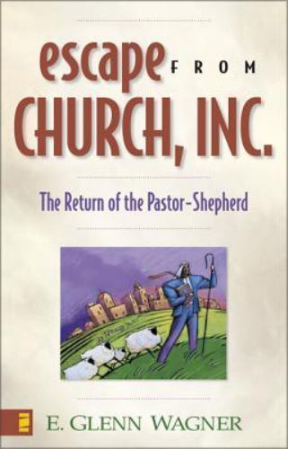Escape from Church, Inc. - Wagner, E. Glenn 9780310243175| eBay
