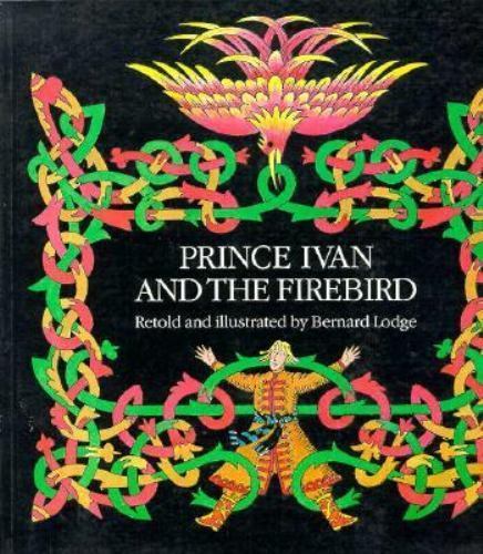 Prince Ivan and the Firebird by Bernard Lodge 9781879085633 | eBay
