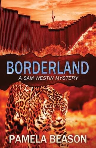 Borderland (The Sam Westin Mysteries) - Paperback By Beason, Pamela ...