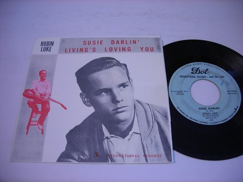 PROMO w PICTURE SLEEVE Robin Luke Susie Darlin' / Living's Loving You ...