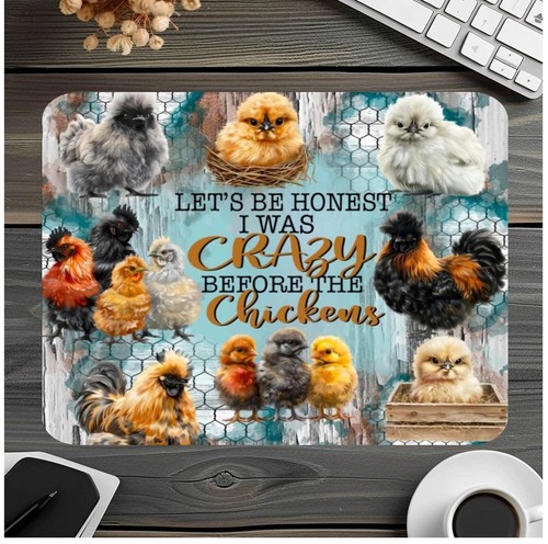 Let's Be Honest I Was Crazy Before The Chickens Mouse Pad | eBay