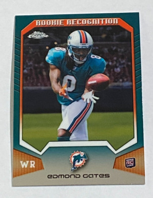 2011 Topps Chrome Rookie Recognition RR-EG Edmond Gates Miami Dolphins ...