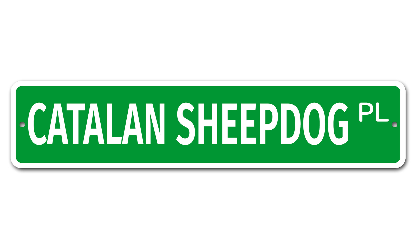 5564 SS Catalan Sheepdog 4" x 18" Novelty Street Sign Aluminum | eBay