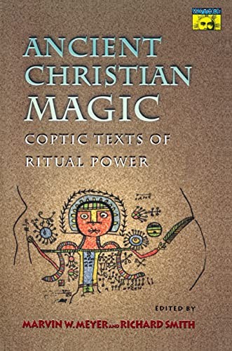 Ancient Christian Magic: Coptic Texts of Ritual Power | eBay