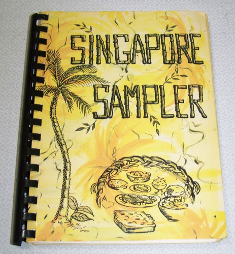Singapore Sampler Cookbook American Association of Singapore Women's ...