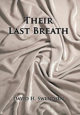David H Swendsen Their Last Breath (Relié) | eBay