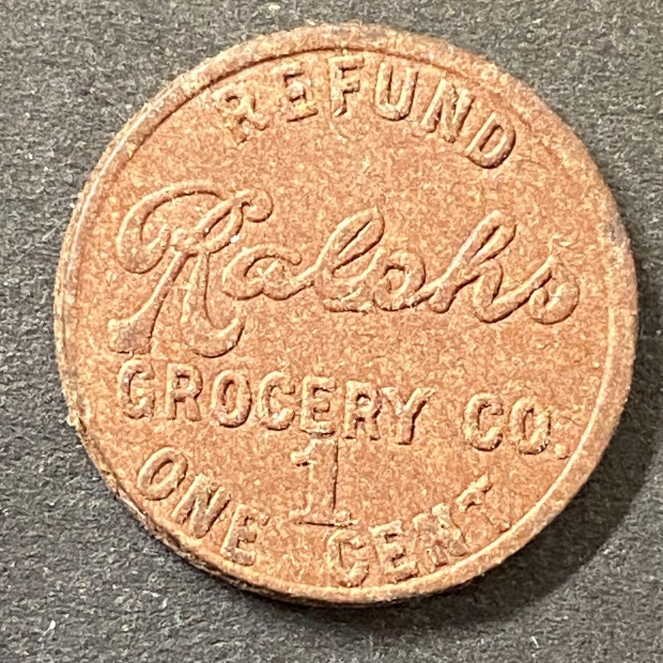 Ralphs Grocery Co. (Los Angeles) G/F One Cent Refund Token Fiber 19mm ...