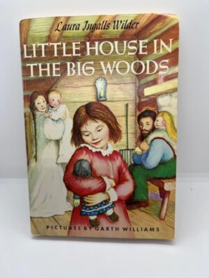 Little House in the Big Woods by Laura Ingalls Wilder 1953 Classic Book ...