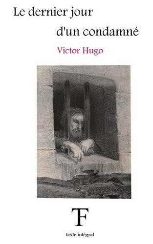 Victor Hugo Le dernier jour d'un condamné (Poche) 9781541274761 | eBay