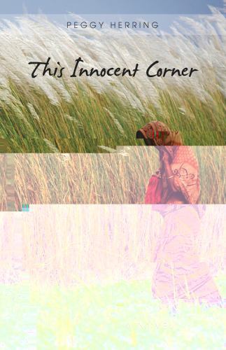 This Innocent Corner by Peggy Herring (2010, Trade Paperback) for sale ...