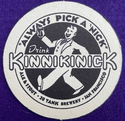 KINNIKINICK SAN FRANCISCO ALWAYS PICK A NICK 4 INCH ROUND BEER COASTER ...
