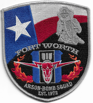Fort Worth ARSON - BOMB SQUAD "est.-1972), Texas (4" x 4.5" size) fire ...