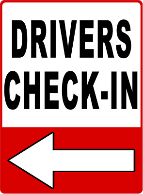 Drivers Check-In Sign. W/ Left Arrow. Size Options. Warehouse ...