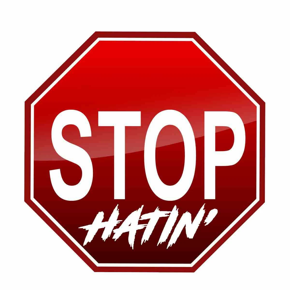 Haters Be Like Hatin