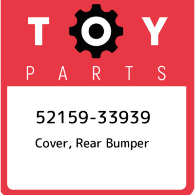 52159-33939 Toyota Cover, rear bumper 5215933939, New Genuine OEM Part ...