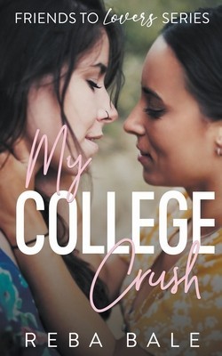 My College Crush by Bale, Reba -Paperback | eBay Australia