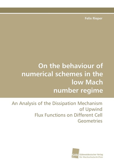 On The Behaviour of Numerical Schemes in The Low Mach Number Regime von ...