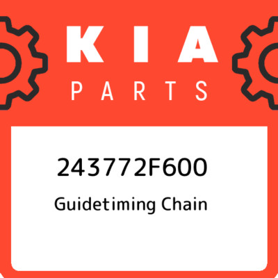 243772F600 Kia Guidetiming chain 243772F600, New Genuine OEM Part | eBay
