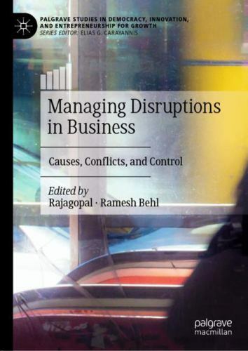 Managing Disruptions in Business : Causes, Conflicts, and Control by ...