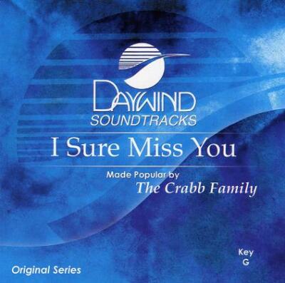 I Sure Miss You - The Crabb Family - Accompaniment Track | eBay