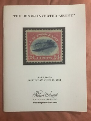 Siegel 1010A The 1918 24c Inverted "Jenny" Scott C3a the famous Invert ...