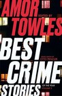 Amor Towles Best Crime Stories of the Year Volume 3 (Paperback) (UK ...