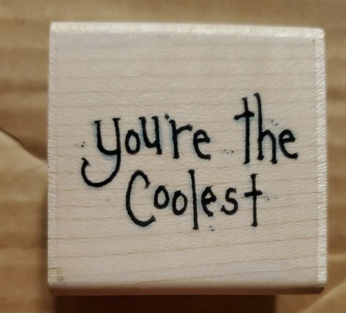 Whipper Snapper You're The Coolest OY-827 Rubber Stamp | eBay