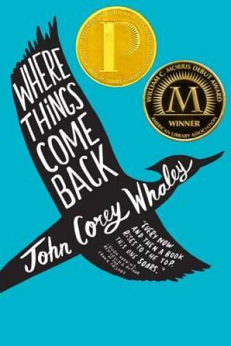 Where Things Come Back - Paperback By Whaley, John Corey - GOOD ...