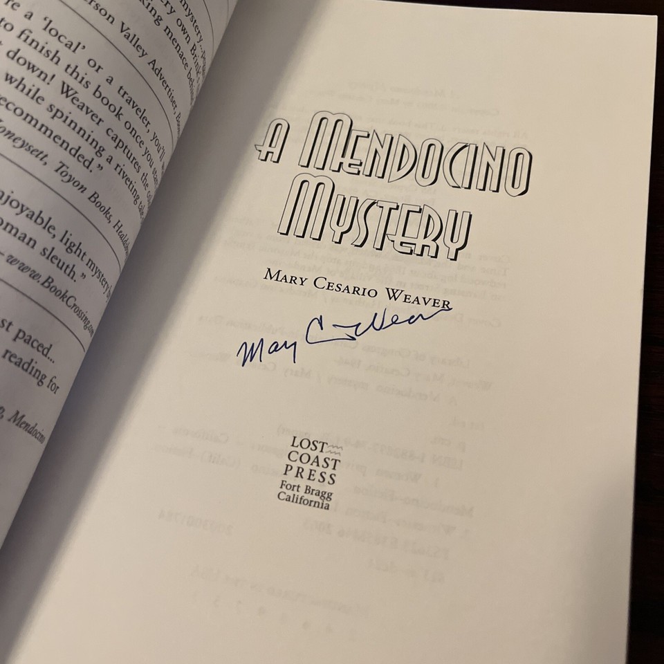 A MENDOCINO MYSTERY By Mary Cesario Weaver SIGNED BY THE AUTHOR ...