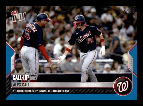 2022 Topps Now Blue Parallel #744 Alex Call Nationals (Call Up) 13/49 ...