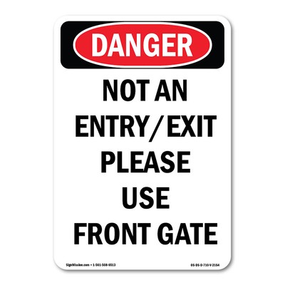 Not An Entry Exit Please Use Front Gate ANSI Danger Sign Metal Plastic ...