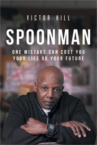 Spoonman: One Mistake Can Cost You Your Life or Your Future (Paperback ...