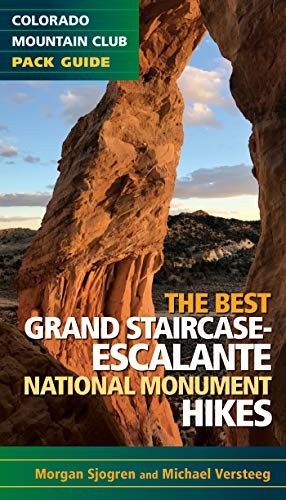 THE BEST GRAND STAIRCASE-ESCALANTE NATIONAL MONUMENT HIKES By Morgan ...