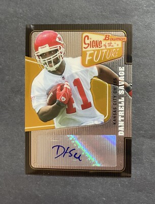 2008 BOWMAN SIGNS OF THE FUTURE DANTRELL SAVAGE AUTO KANSAS CITY CHIEFS ...