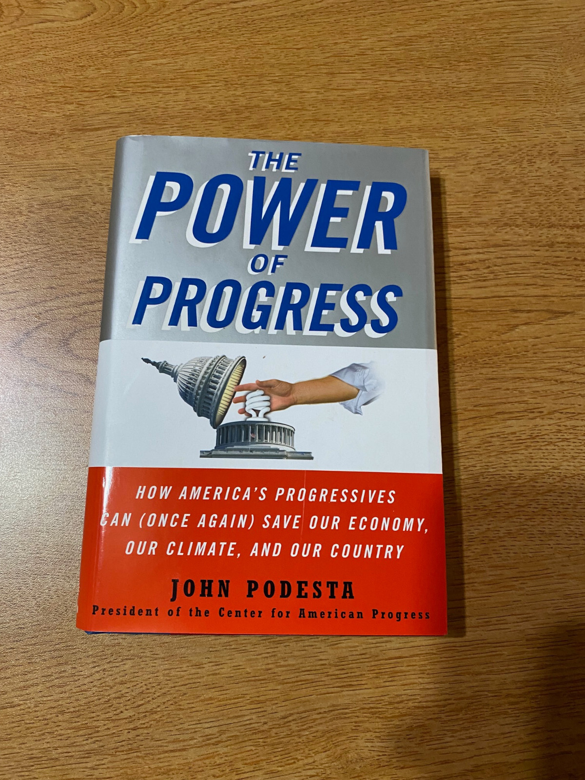 The Power of Progress: How Americas Progressives Can (Once Again) Save ...