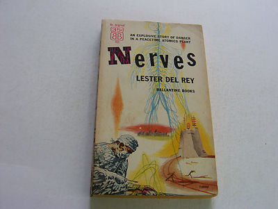 NERVES 1956 LESTER DEL REY THRILLER IN A VOLATILE ATOMICS PLANT | eBay